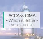 ACCA vs. CIMA – What’s the Difference? Which is Better? - 2026