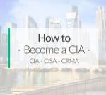How to become a Certified Internal Auditor (CIA): A Step-by-Step Guide