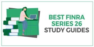 3 Best FINRA Series 26 Study Materials [2026 Practice Exams]